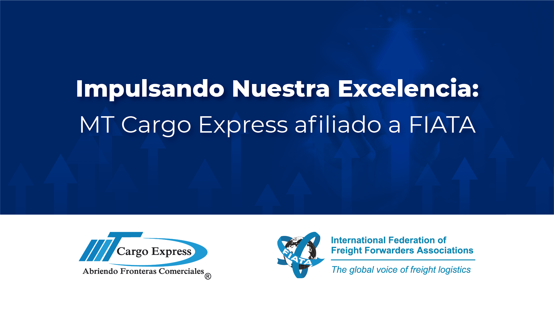 Impulsando nuestra Excelencia: MT Cargo Express afiliado a FIATA - MT ...